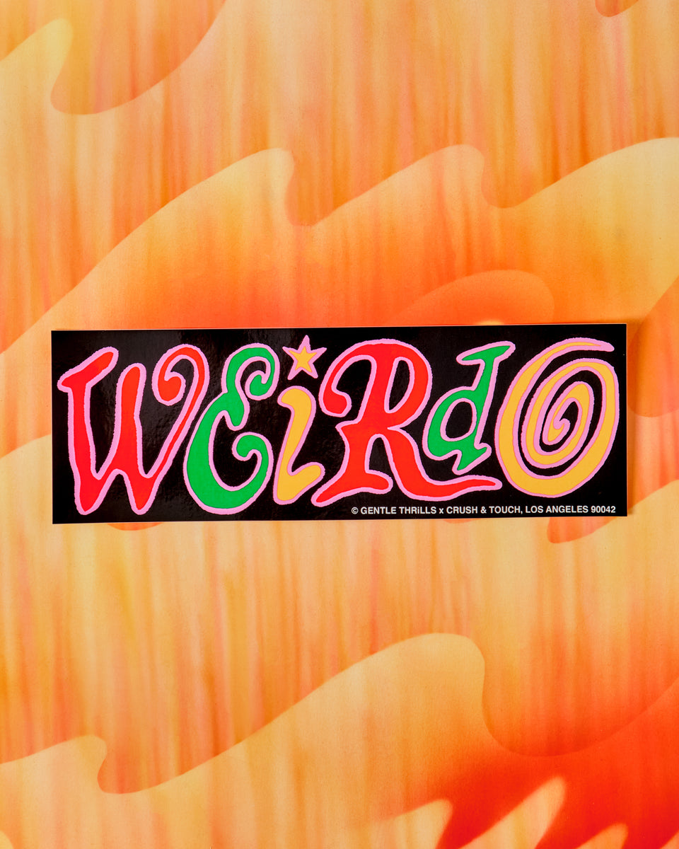 Weirdo Bumper Sticker – Crush